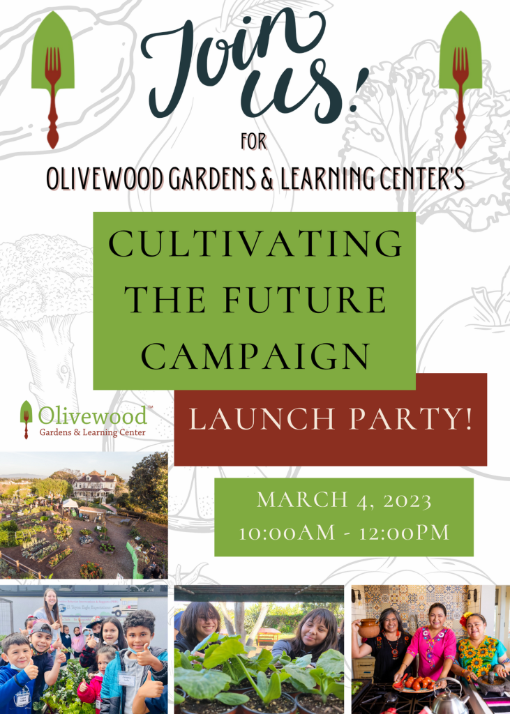 Cultivating the Future Launch Party! - Olivewood Gardens